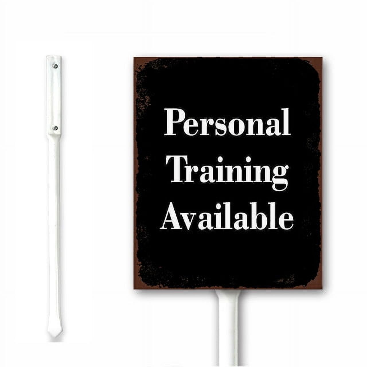 Rustic Yard Sign 4.6" x 6" Personal Training Available Metal Sign ...