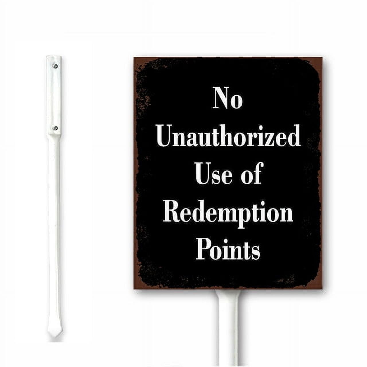 Rustic Yard Sign 7" x 8.8" No Unauthorized Use of Redemption Points ...