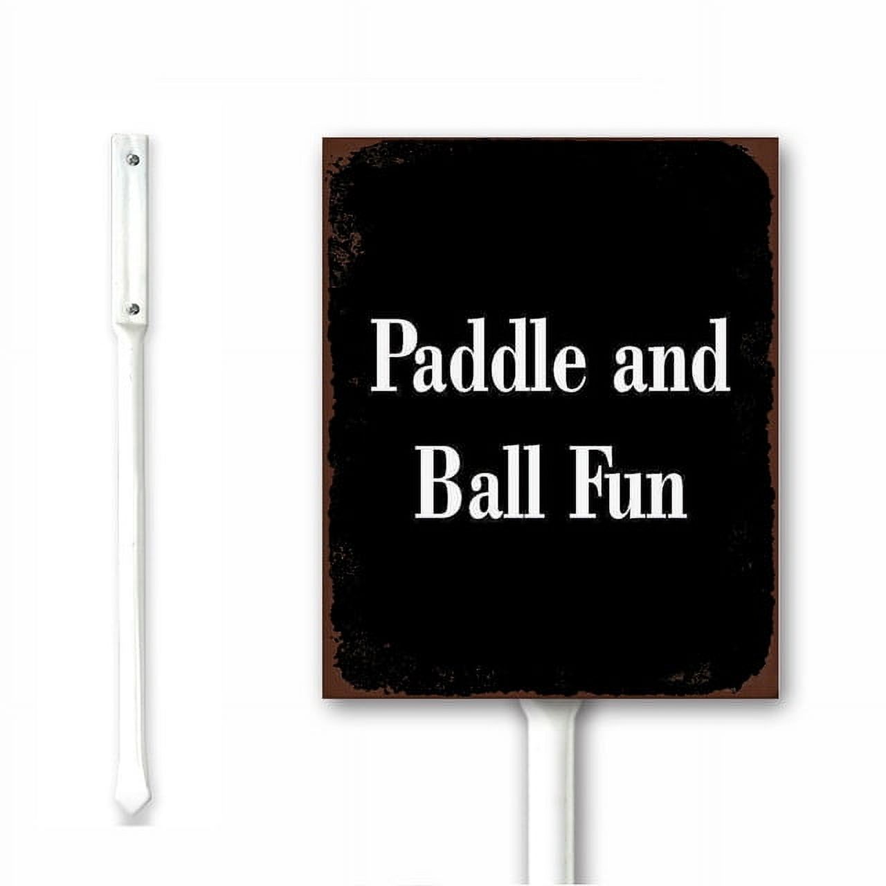 Rustic Yard Sign 8" x 12" Paddle and Ball Fun Metal Sign Outdoor Lawn ...