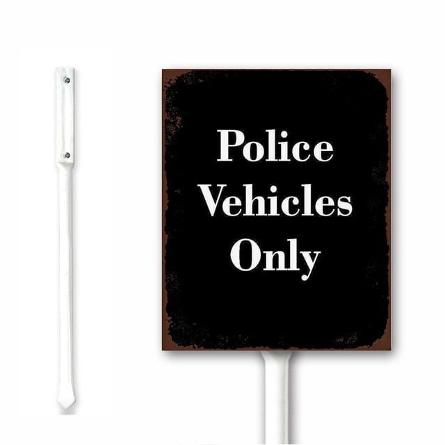 Rustic Yard Sign Police Vehicles Only Black Metal Sign Outdoor with ...