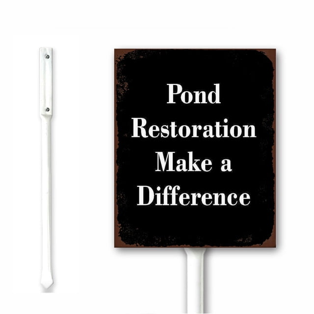 Rustic Yard Sign Pond Restoration Make a Difference Black Metal Sign ...