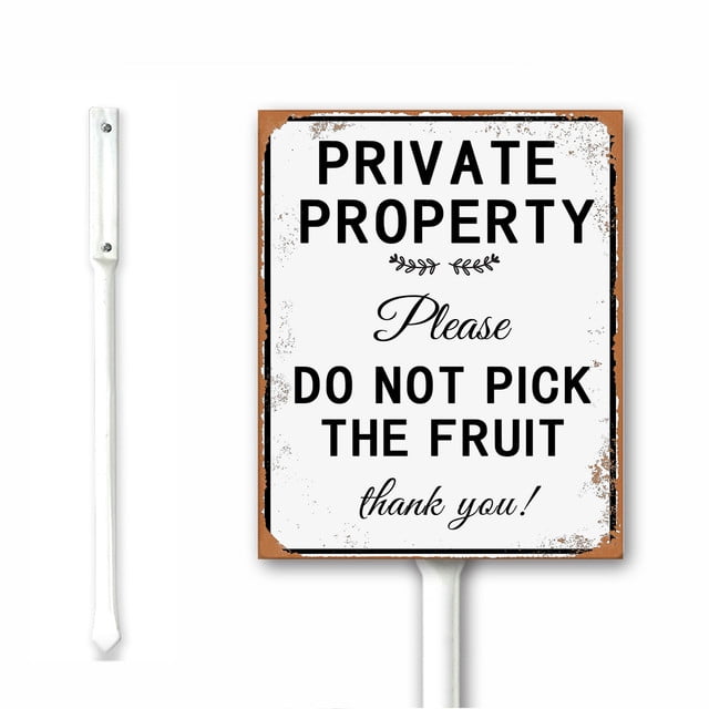 Rustic Yard Sign, Private Property - Please Do Not Pick The Fruit Metal ...