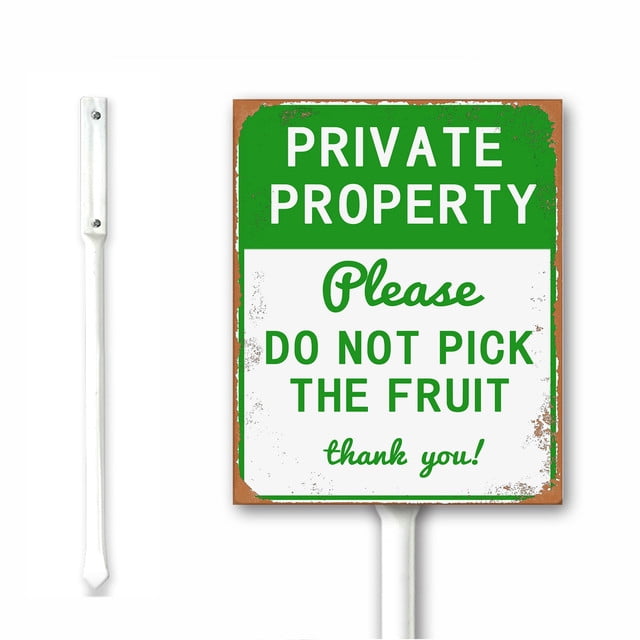 Rustic Yard Sign, Private Property - Please Do Not Pick The Fruit Metal ...