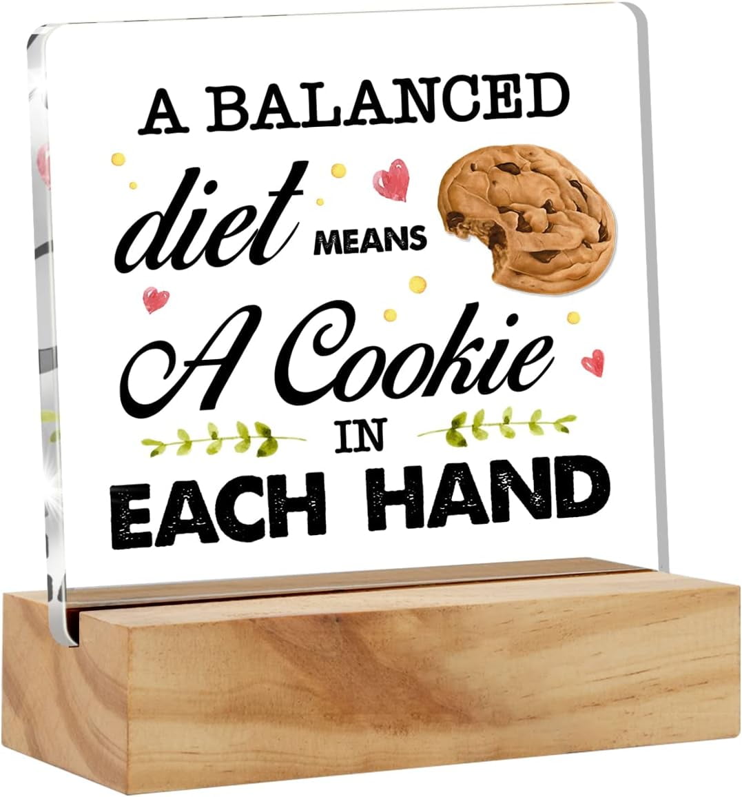 Rustic a Balanced Diet Means a Cookie in Each Hand Desk Decor Acrylic ...
