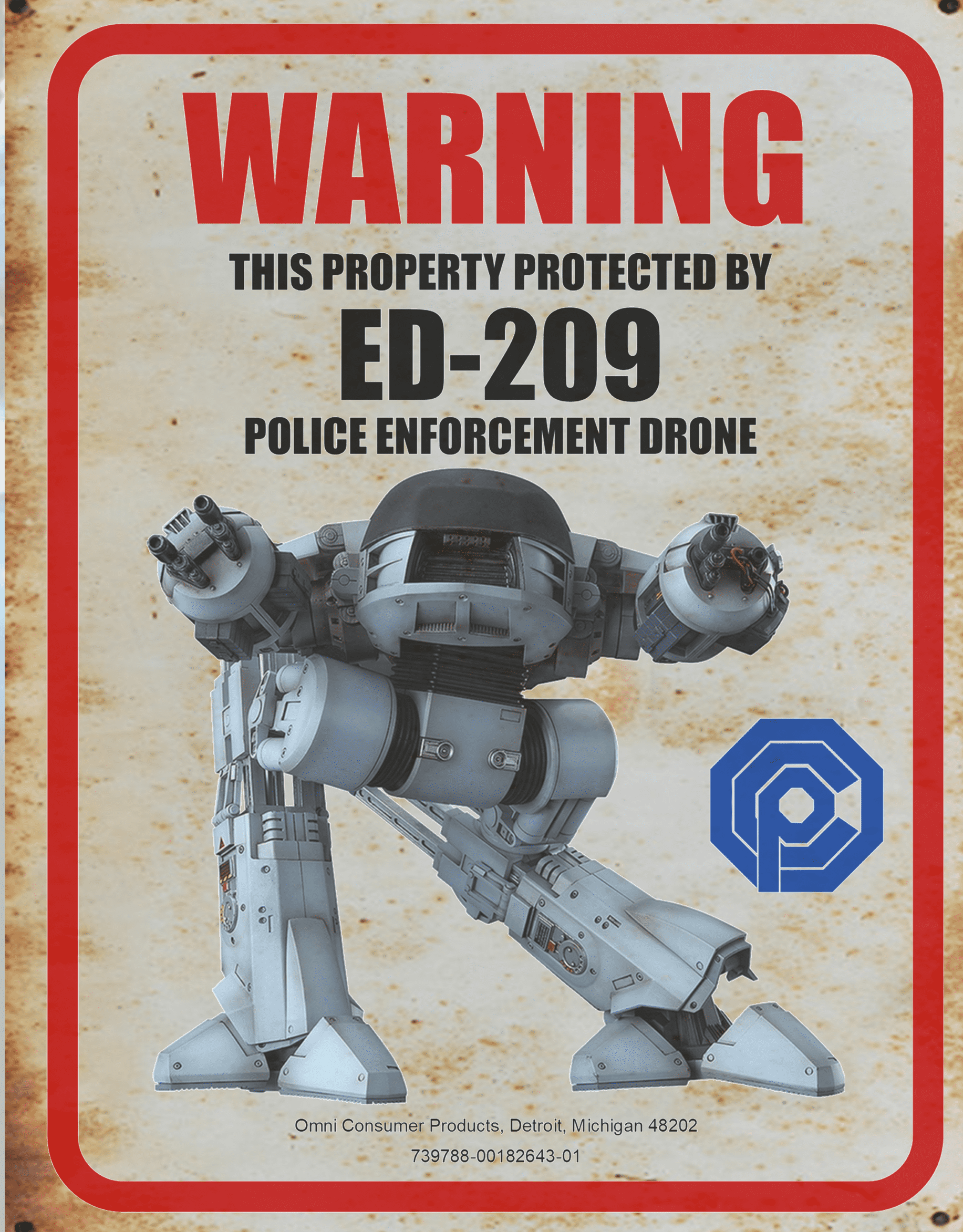 Rusty Sign Sticker - This Property Protected by ED-209 Police ...