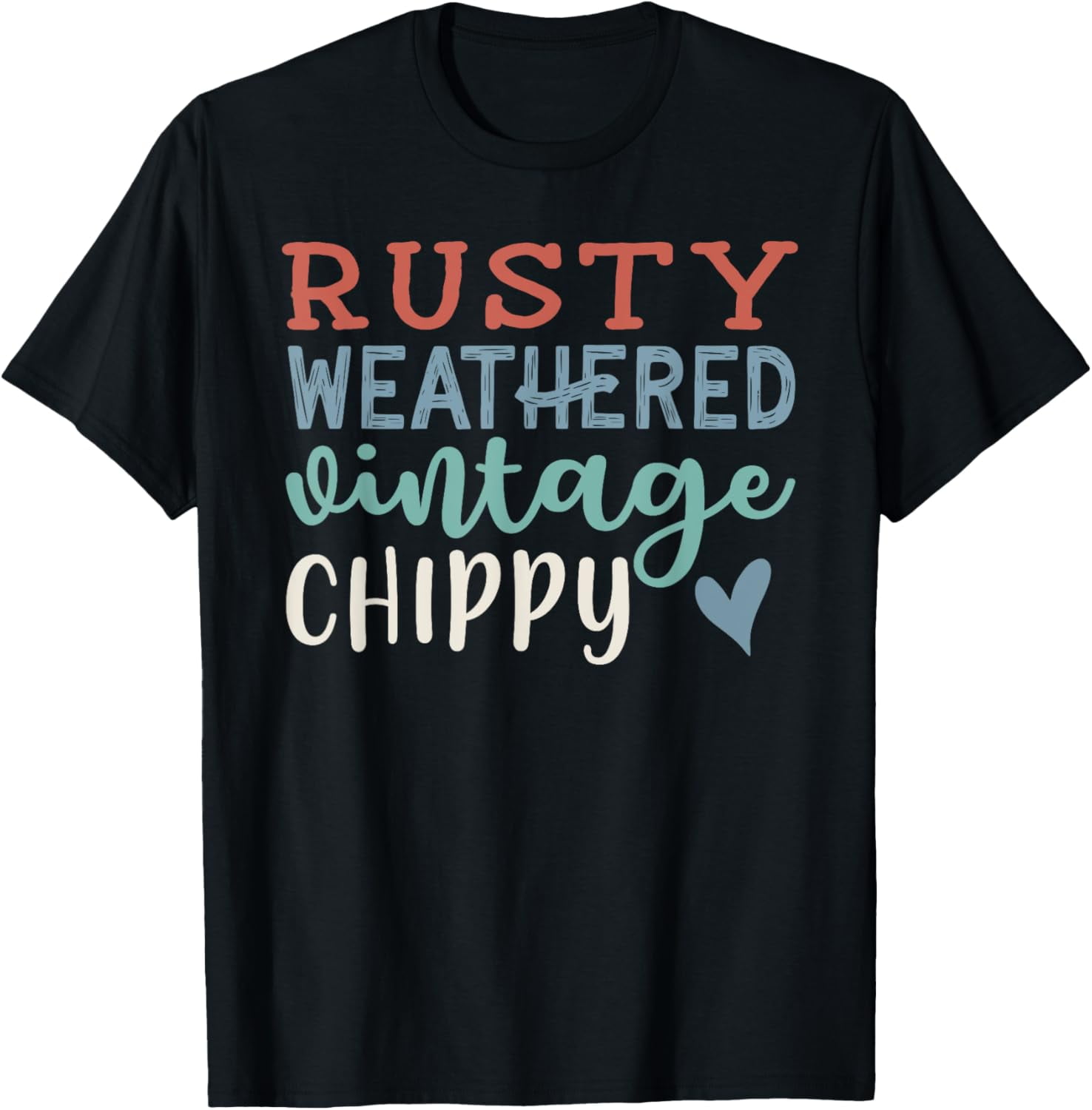 Rusty Weather Vintage Chippy Farmhouse Southern Tshirt - Walmart.com