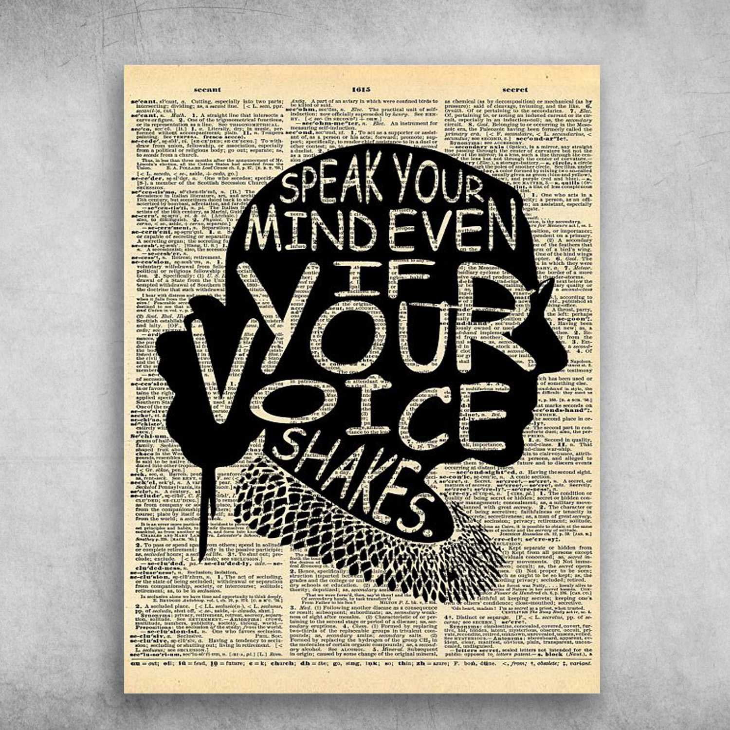 Ruth Bader Ginsburg, Speak Your Mind, Even If Your Voice Shakes 24 x 36 ...