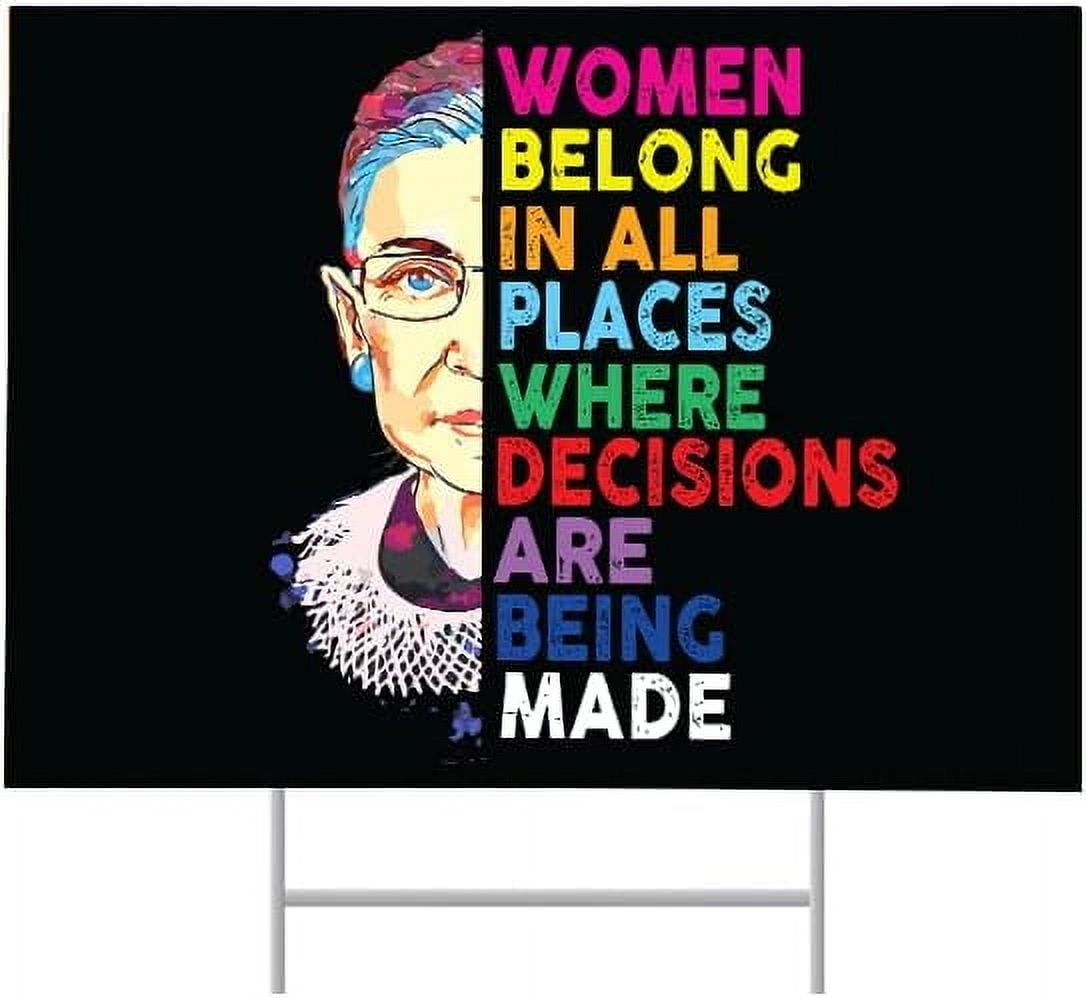 Ruth Bader Ginsburg Yard Sign | Women Belong In All Places Where ...