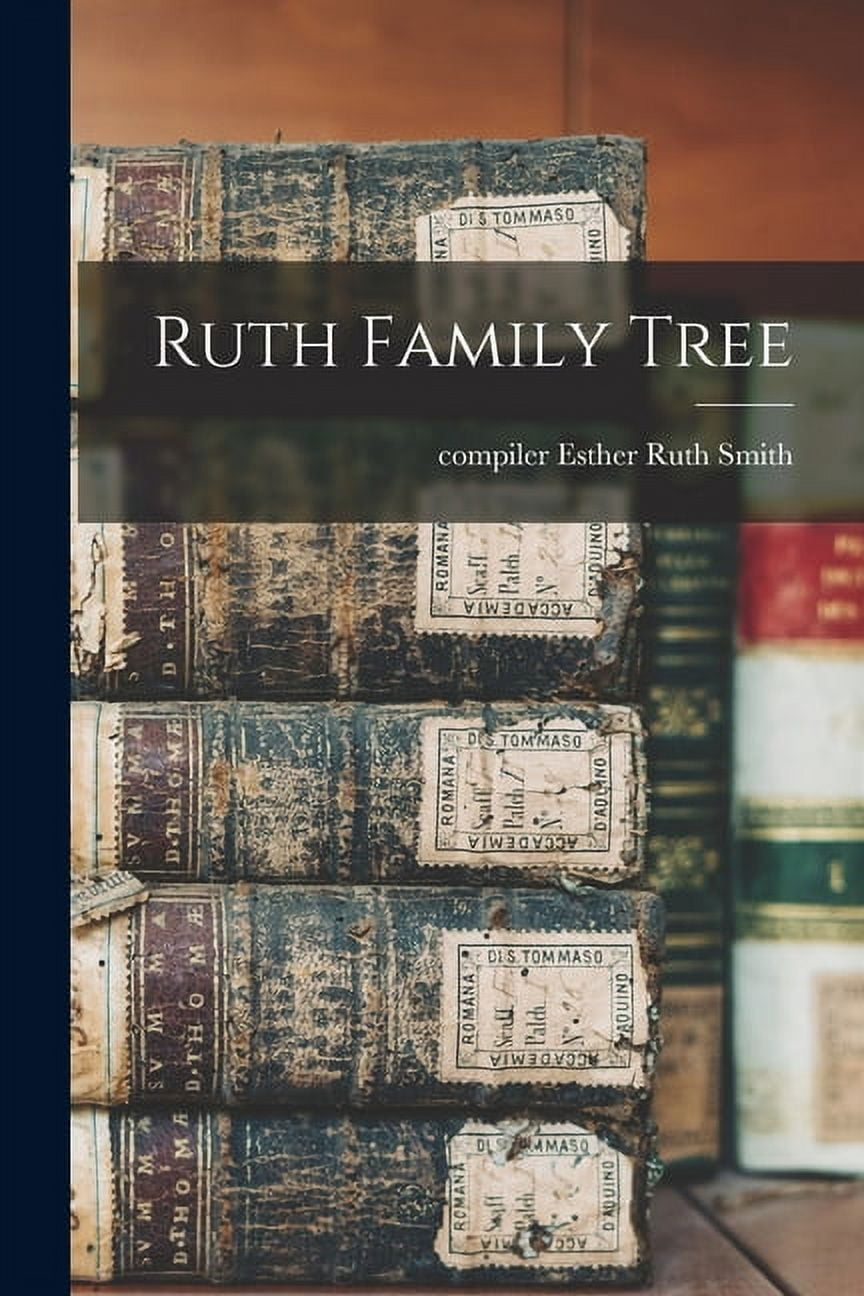 Ruth Family Tree, (Paperback) - Walmart.com