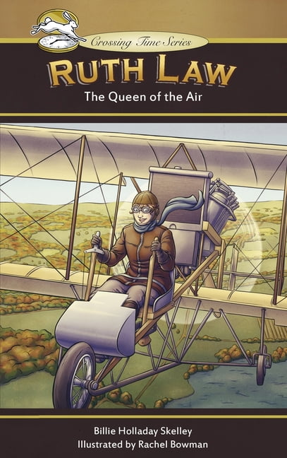Crossing Time Ruth Law: The Queen of the Air, Book 2, (Hardcover ...
