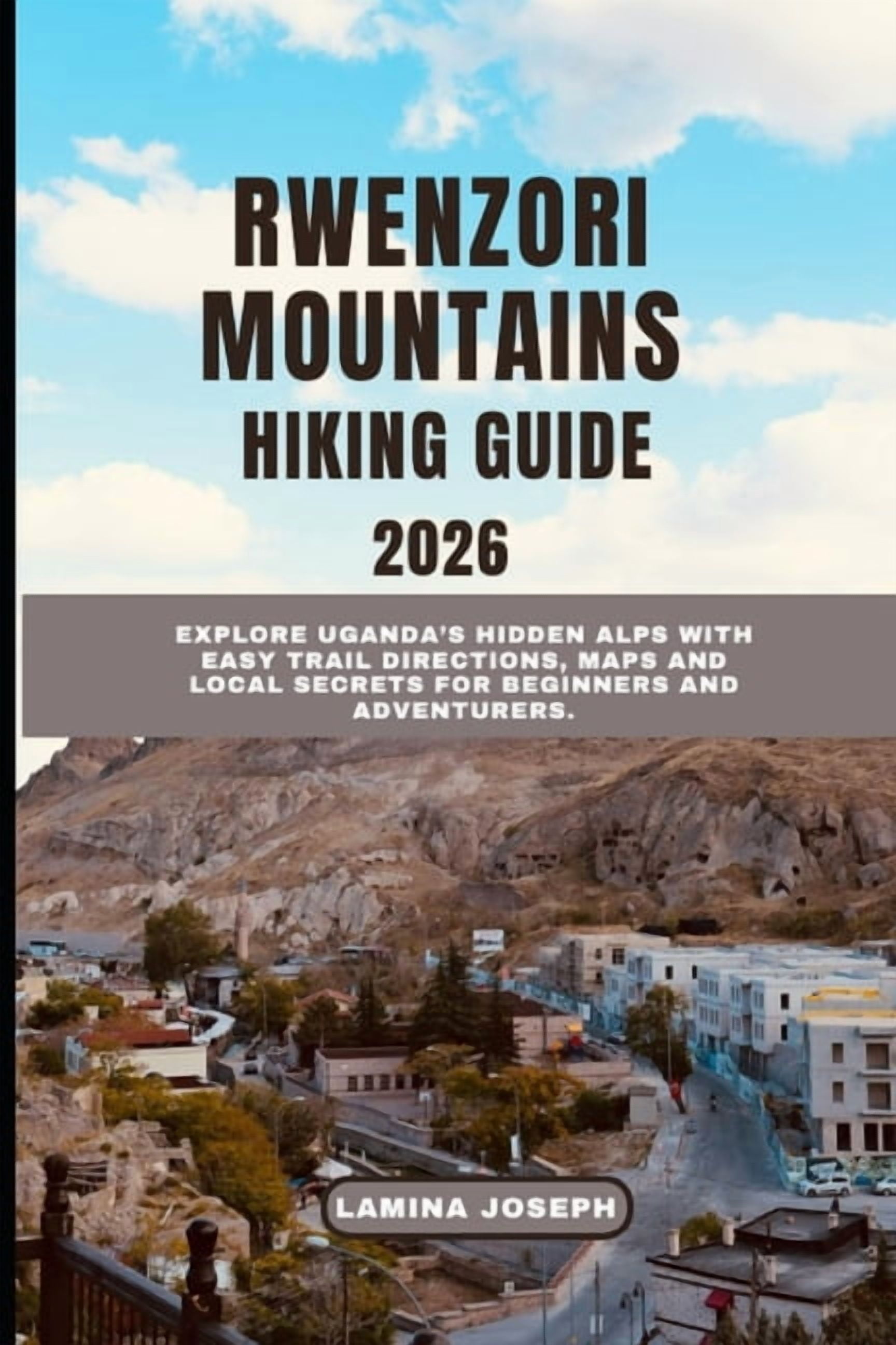 Beyond the Summit Rwenzori Mountains Hiking Guide2026: Explore Uganda's ...