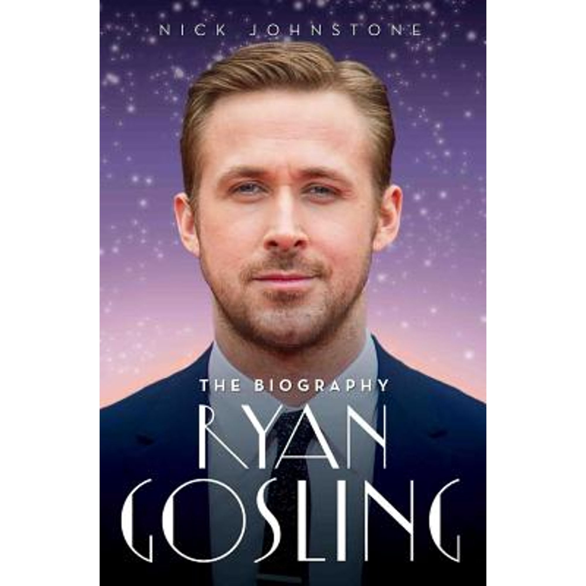 Pre-Owned Ryan Gosling - The Biography (Paperback) 178606474X ...
