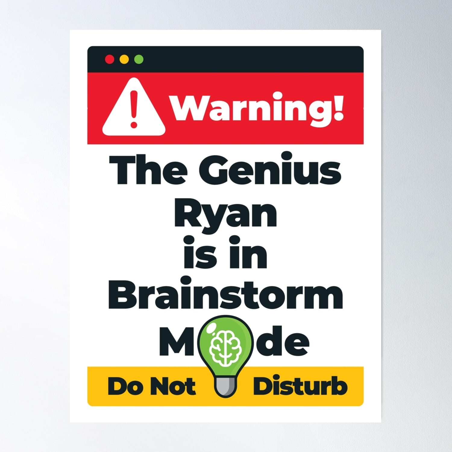 Ryan Name - Warning The Genius Ryan Is In Brainstorm Mode Poster Wall Art, Modern Wall Decor ...