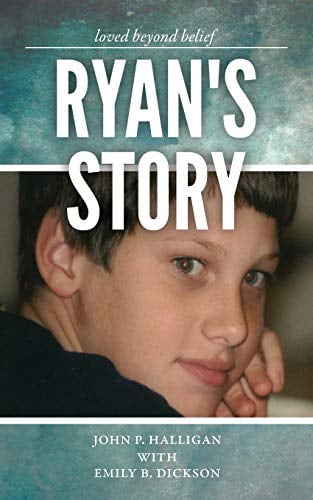 Pre-Owned Ryans Story: Loved Beyond Belief Paperback John P. Halligan ...