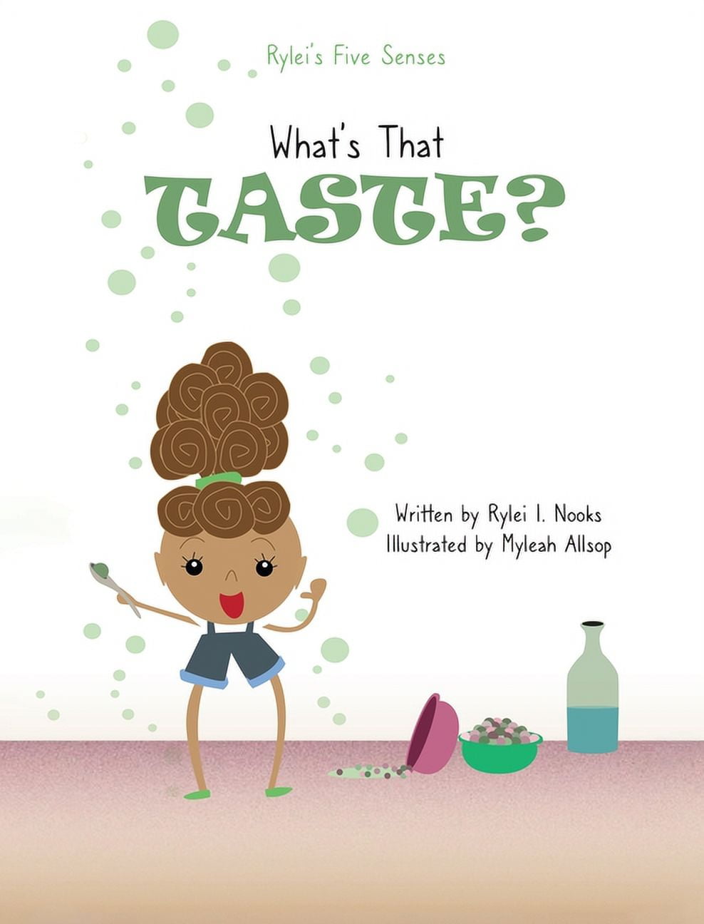 Ryleis Five Senses: Rylei's Five Senses : What's that Taste? (Series #3 ...