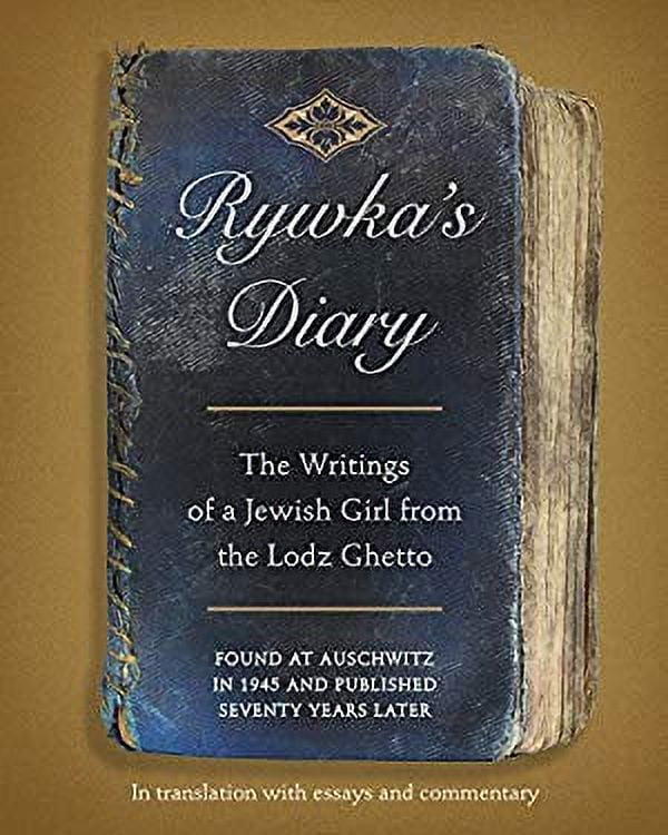Pre-Owned Rywka's Diary: The Writings of a Jewish Girl from the Lodz ...