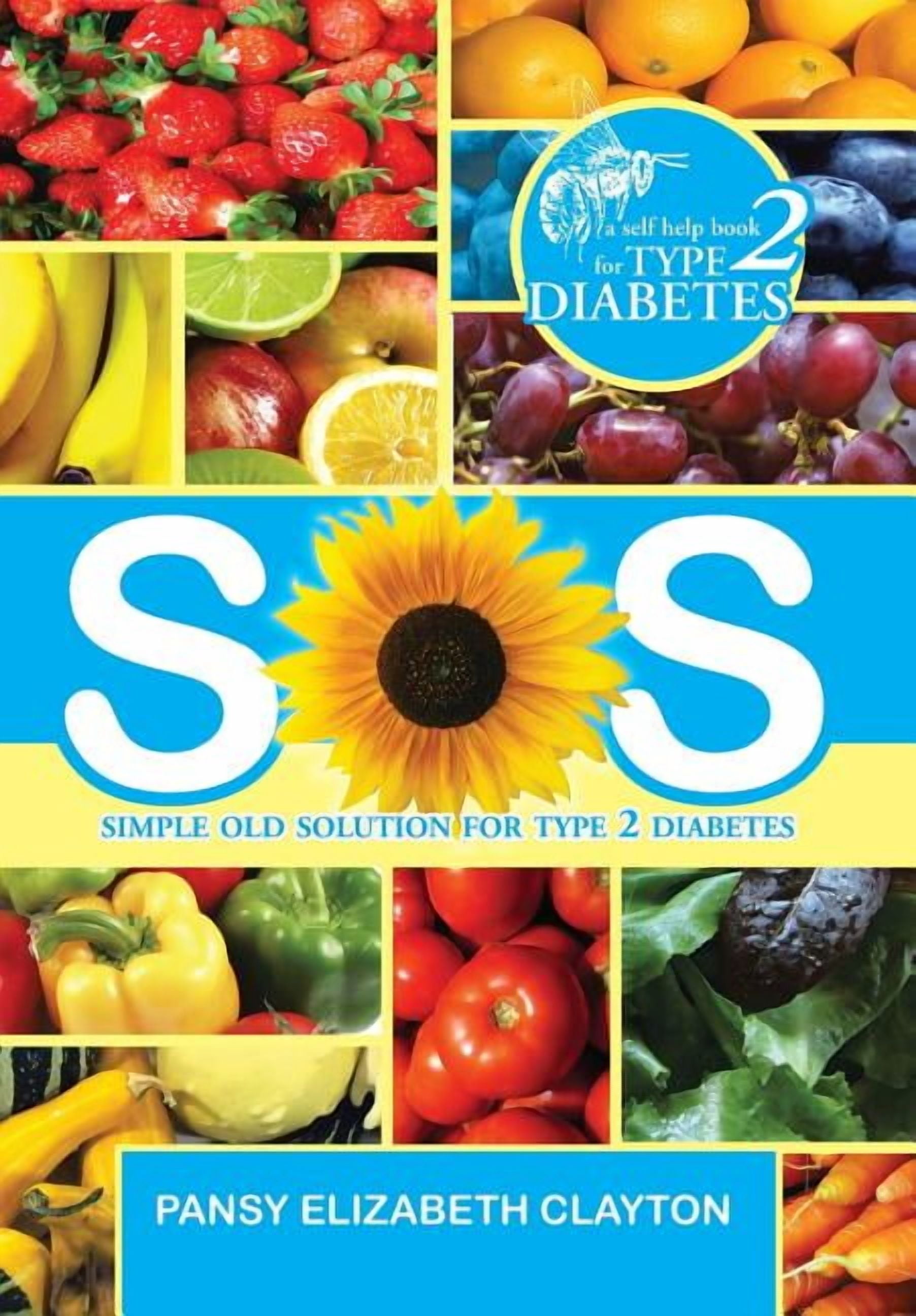 S.0.s. Simple Old Solution for Type 2 Diabetes - Walmart.com