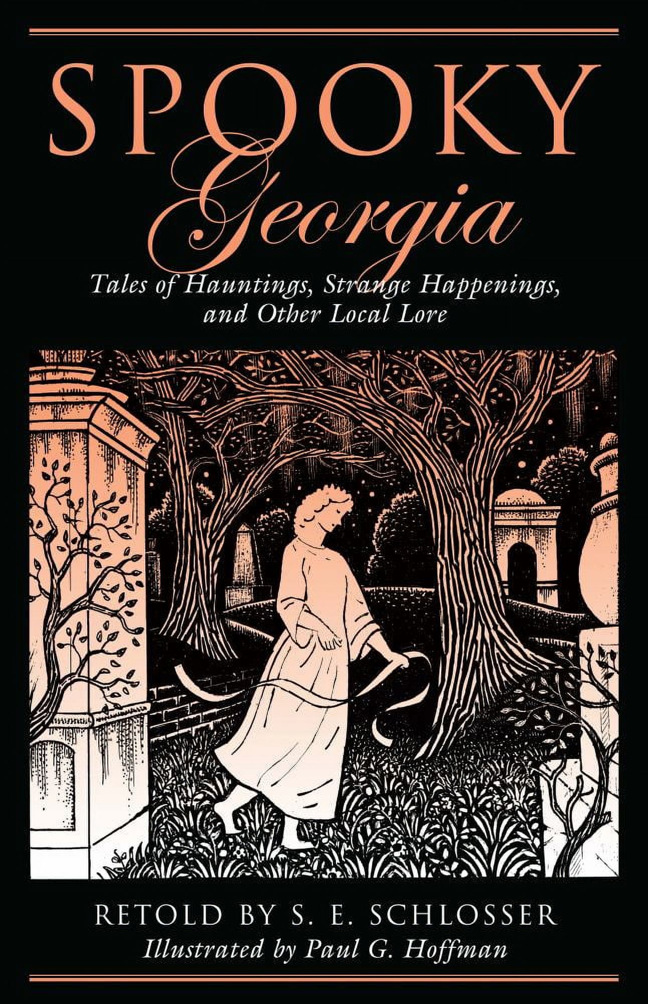 S. E. Schlosser: Spooky Georgia: Tales of Hauntings, Strange Happenings ...