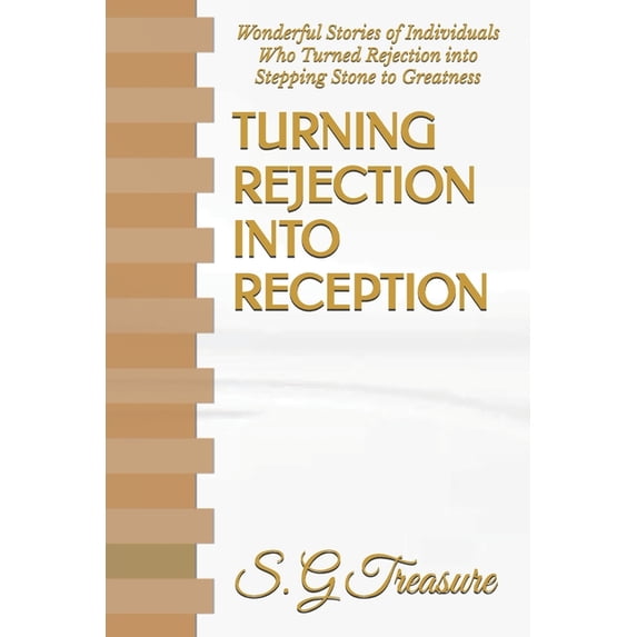 S. G Treasure's Encouragement Books Turning Rejection Into Reception ...