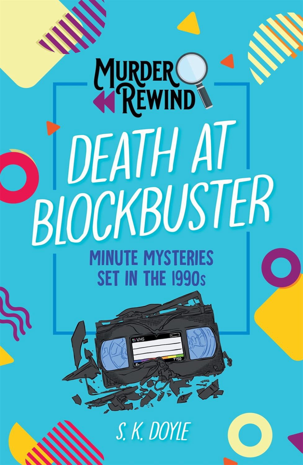 Murder Rewind: Death at Blockbuster: Minute Mysteries Set in The 1990s ...