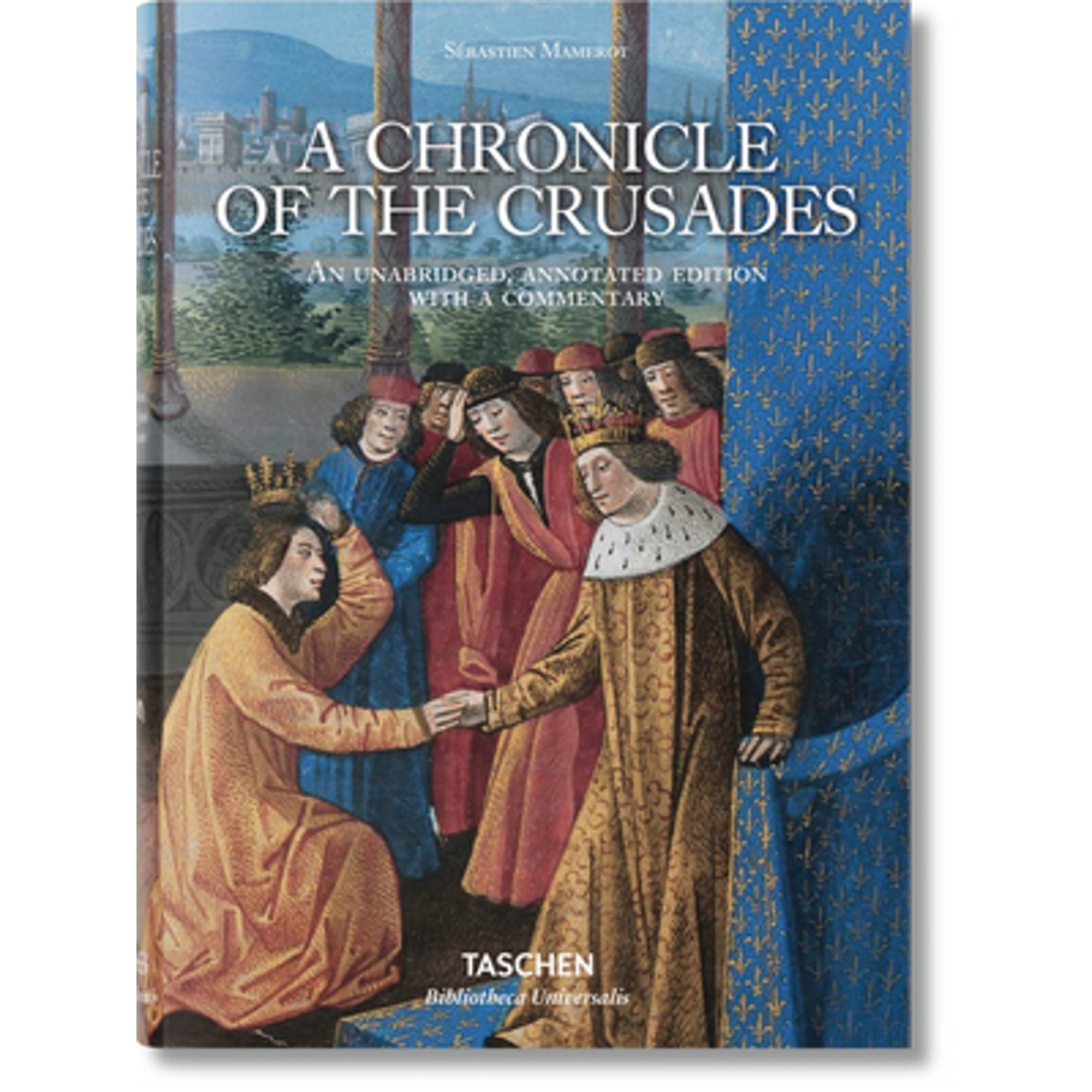 Pre-Owned S√©bastien Mamerot. a Chronicle of the Crusades (Hardcover ...