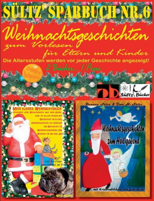 Sültz' Sparbuch Nr.6 - Weihnachten - Weihnachtsgeschichten für Eltern und Kinder zum Vorlesen ...