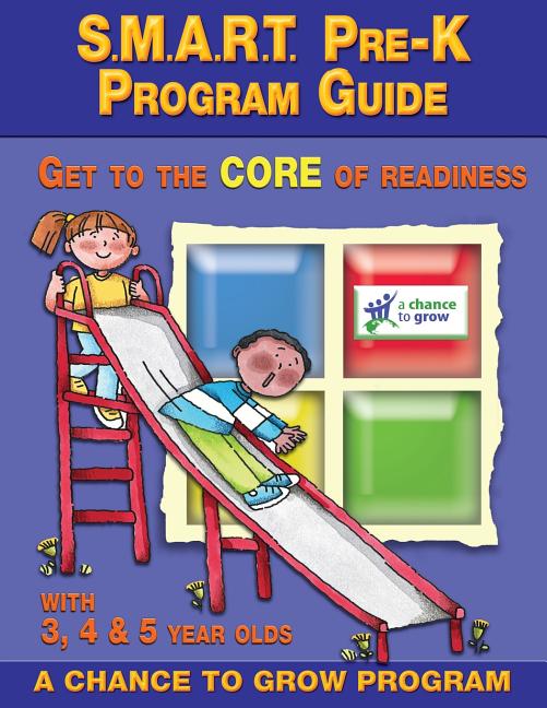 S.M.A.R.T. Pre-K: Program Guide: Get to the CORE of Readiness ...