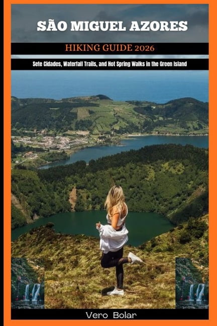 Destination Travel Guide for Different C São Miguel Azores Hiking Guide ...