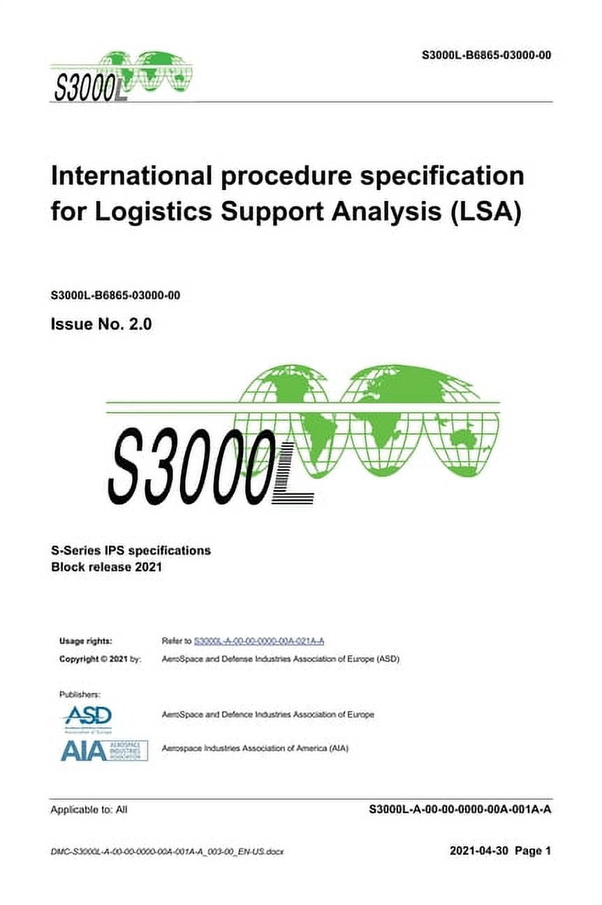 S3000L, International procedure specification for Logistics Support Analysis (LSA), Issue 2.0: S ...