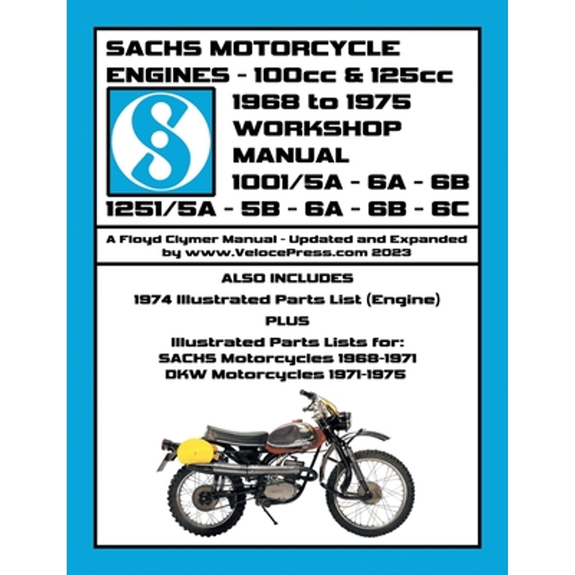 SACHS 100cc & 125cc ENGINES 1968-1975 WORKSHOP MANUAL - INCLUDING DATA ...