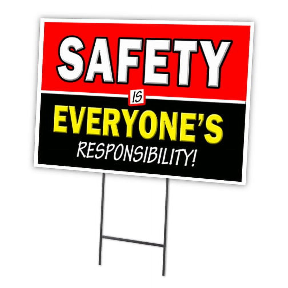 SAFETY IS EVERYONE'S RESPONSIBILITY 18"x24" Yard Sign & Stake outdoor plastic | Advertise Your ...