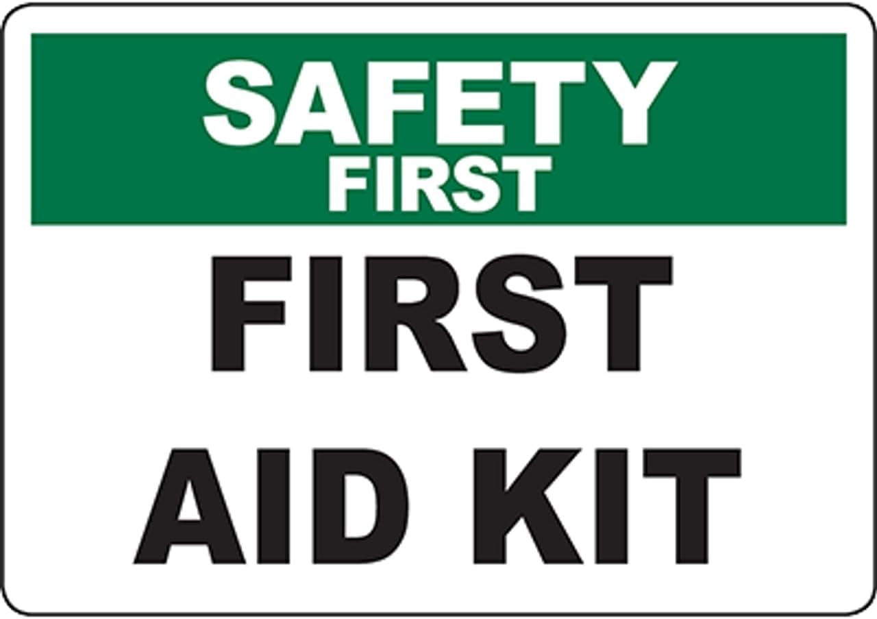 SAFETY FIRST First Aid Kit Sign Safety Signs First Aid Signs 8x12 Inch ...