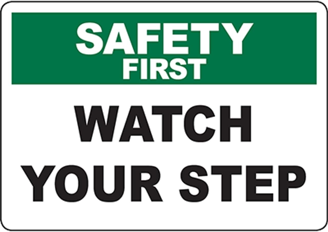 SAFETY FIRST Watch Your Step Sign Safety Signs Slips, Trips & Falls ...