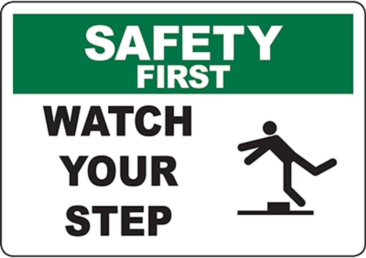 SAFETY FIRST Watch Your Step Sign w/Symbol Safety Signs Slips, Trips ...
