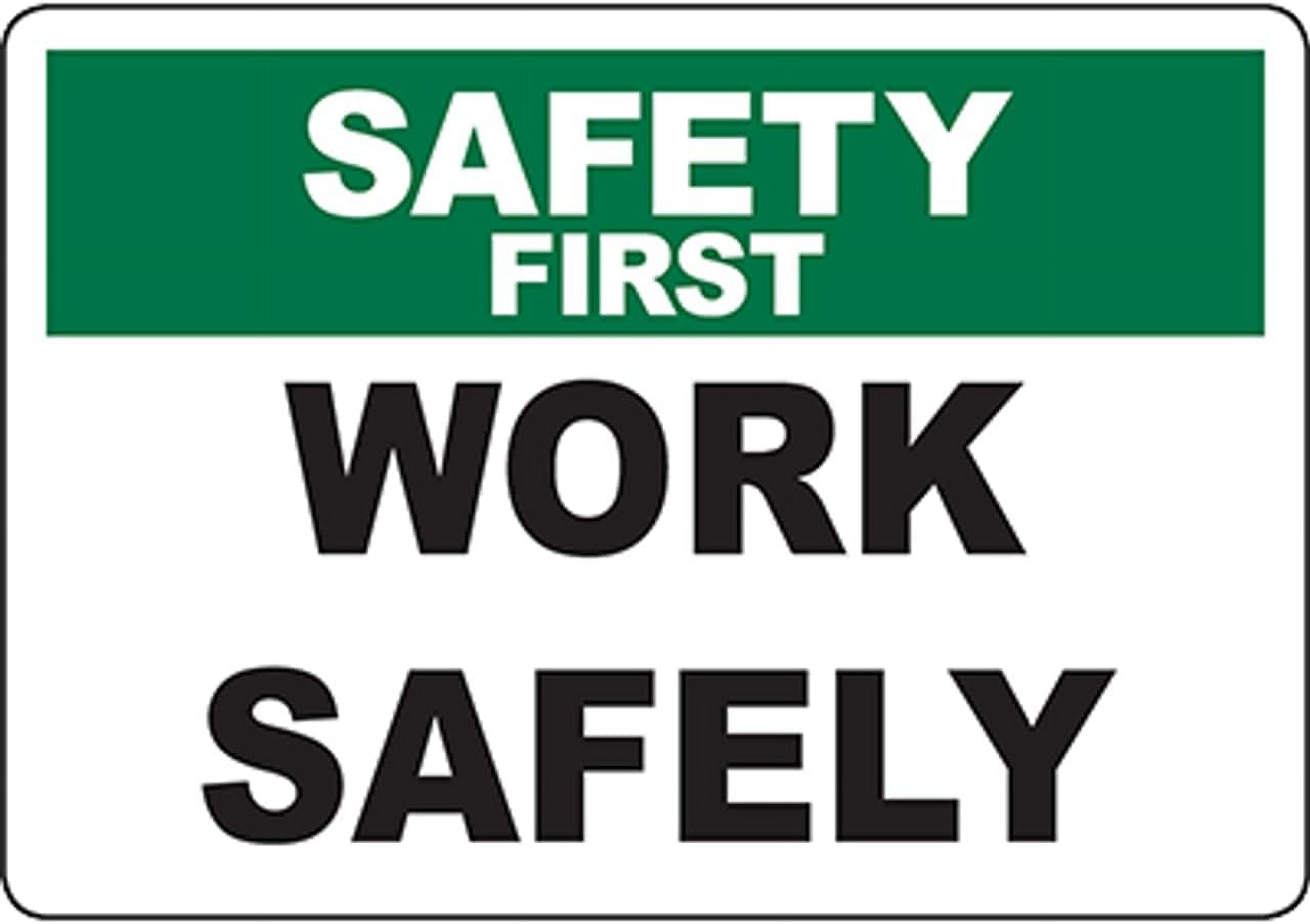 SAFETY FIRST Work Safely Sign Safety Signs Health Hazard Signs 8x12 ...