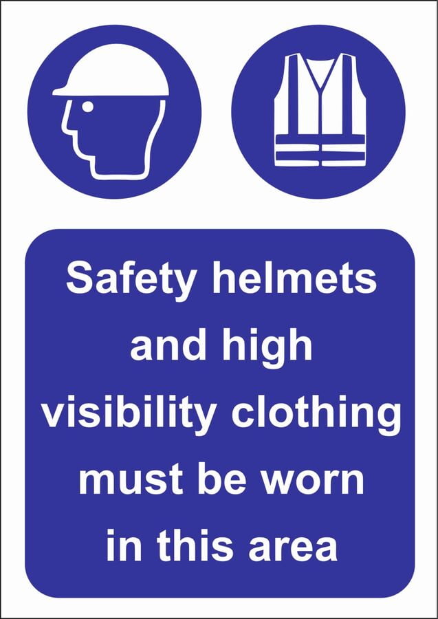 SAFETY HATS AND HI VIS MUST BE WORN Metal Sign OR FOAMEX SITE SAFETY ...