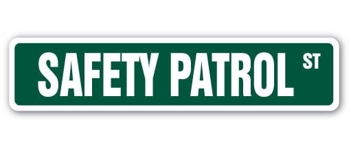 SAFETY PATROL Street Sign crossing guard school traffic junior | Indoor ...