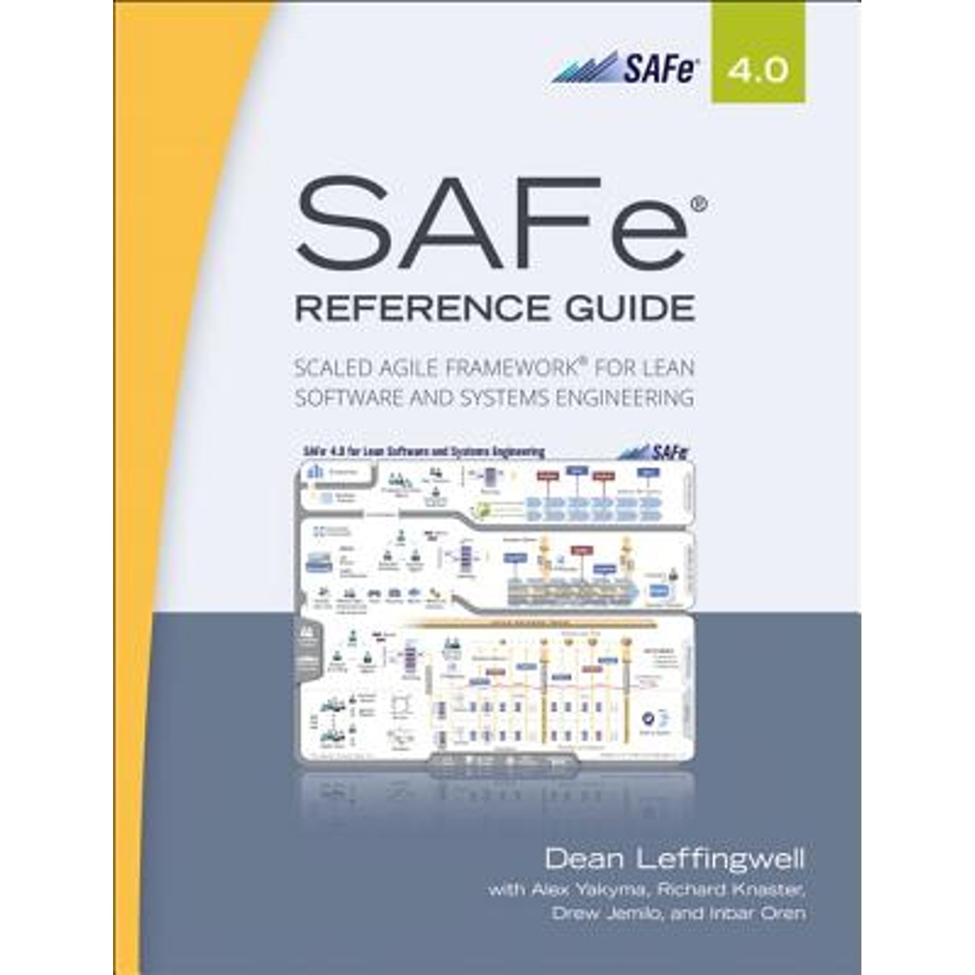 Safe® 4 0 Reference Guide Scaled Agile Framework® For Lean Software And Systems Engineering