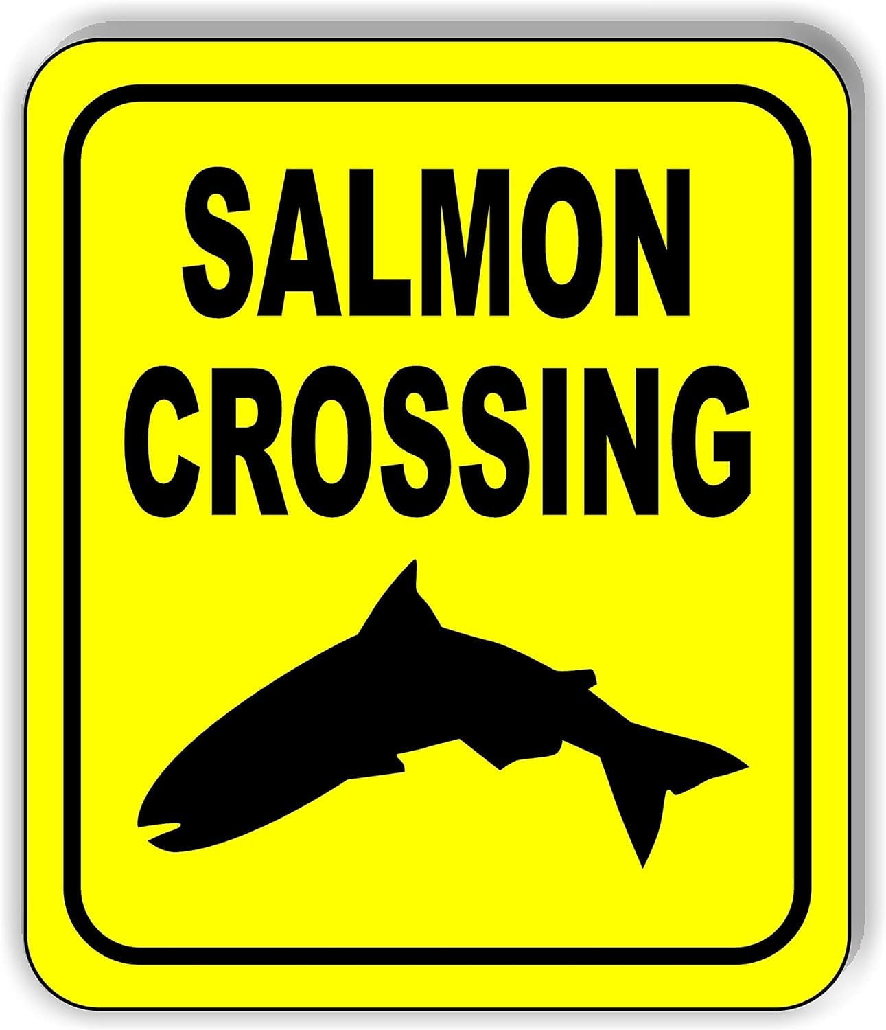 SALMON CROSSING FAST YELLOW Aluminum Composite Outdoor Sign 8.5" x10" - Walmart.com