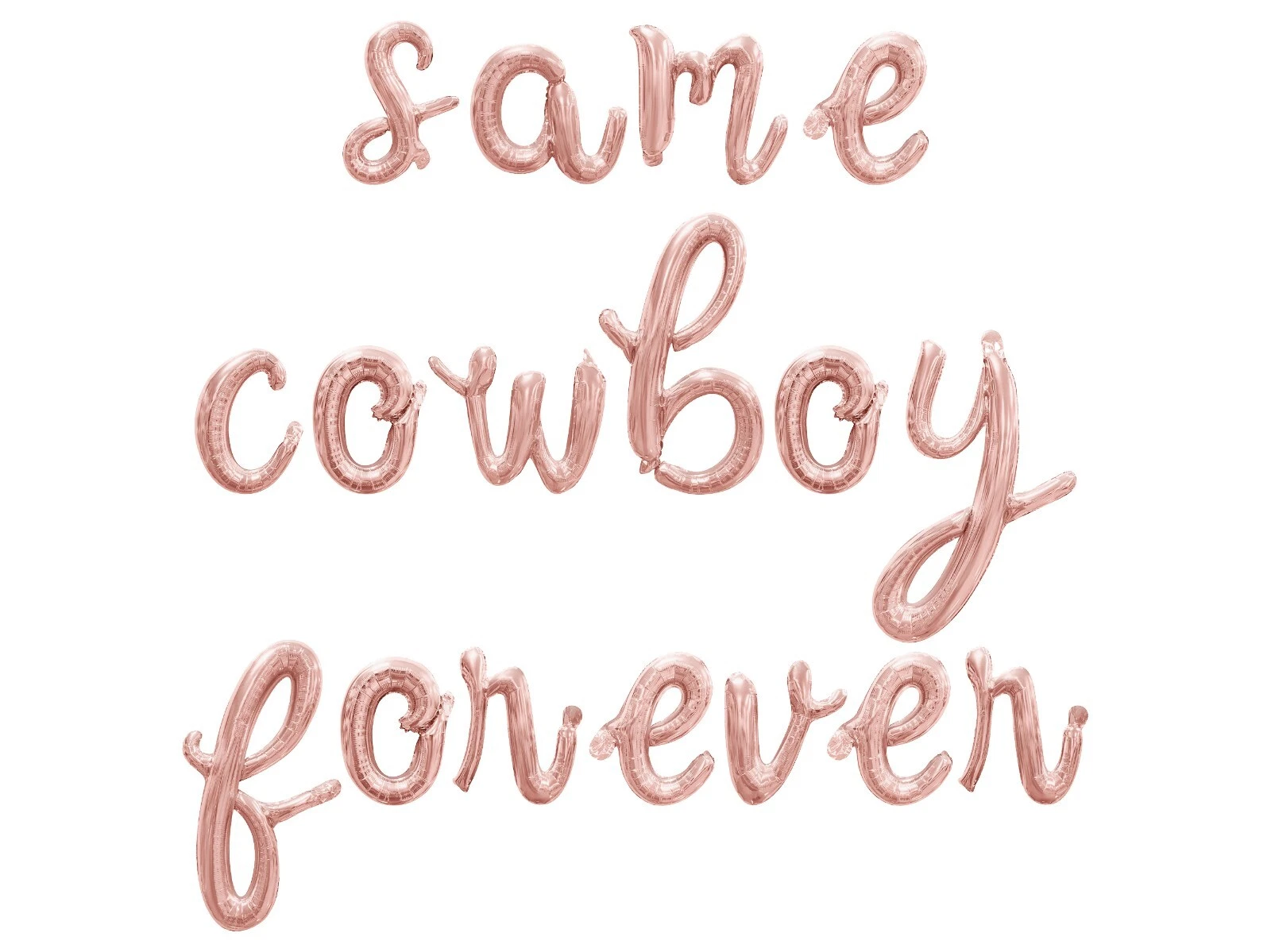 SAME COWBOY FOREVER Cursive Letter Balloon Banner -Bachelorette Party ...