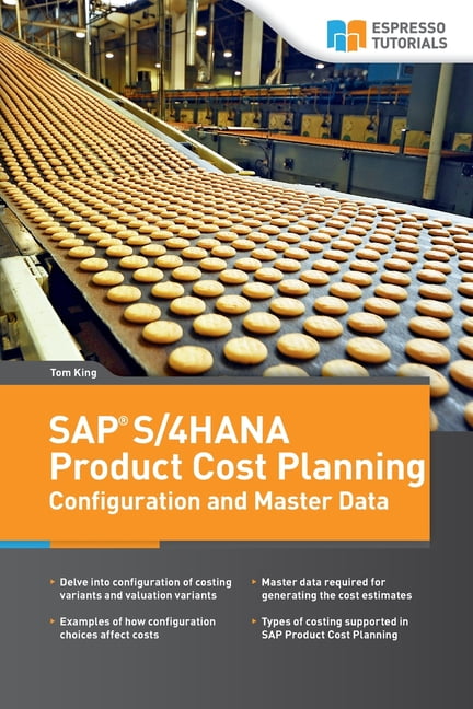 SAP S/4HANA Product Cost Planning Configuration and Master Data ...