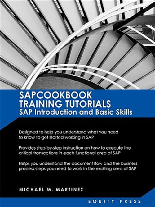 SAP Training Tutorials: SAP Introduction and Basic Skills Handbook: Sapcookbook Training ...