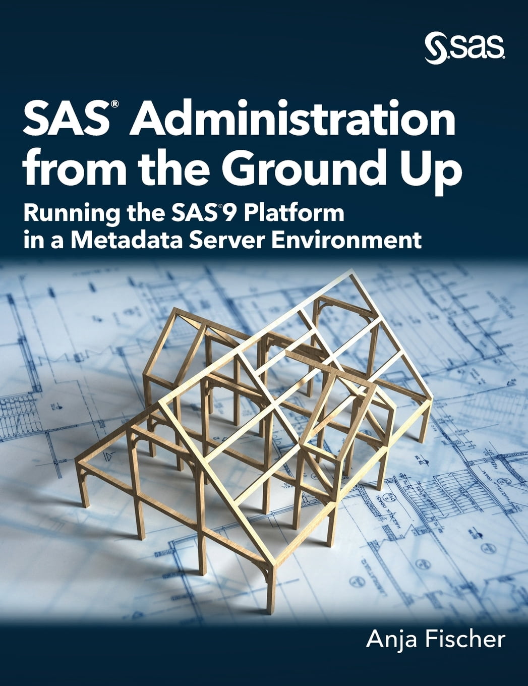 SAS Administration from the Ground Up: Running the SAS9 Platform in a ...
