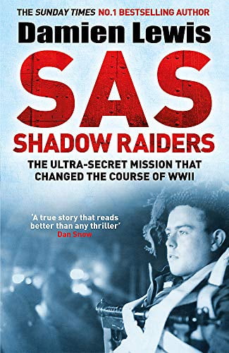 Pre-Owned SAS Shadow Raiders: The special forces mission that changed ...