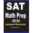 SAT Math Prep 2019 - 2020: Step-By-Step SAT Math Study Guide (Paperback ...