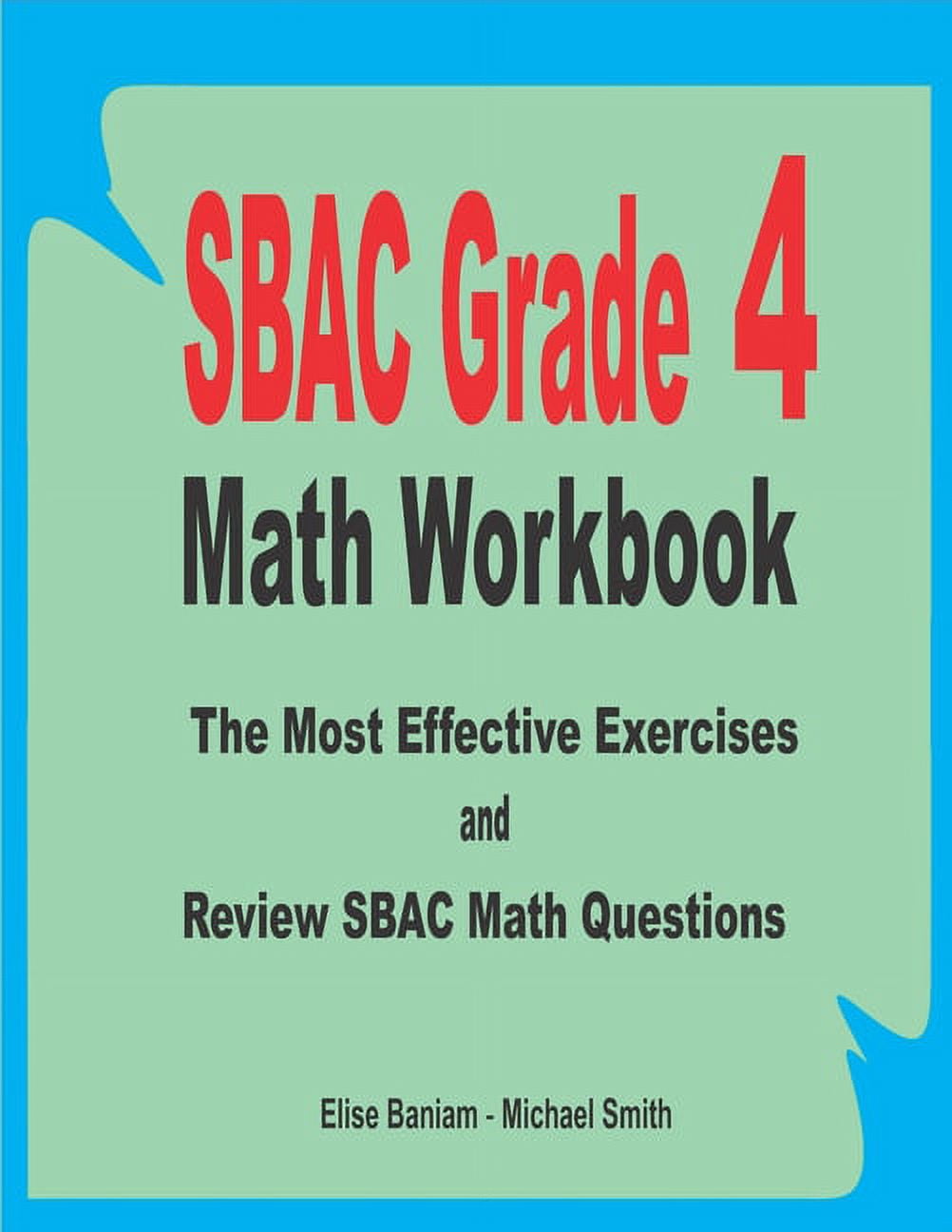 SBAC Grade 4 Math Workbook: The Most Effective Exercises and Review ...