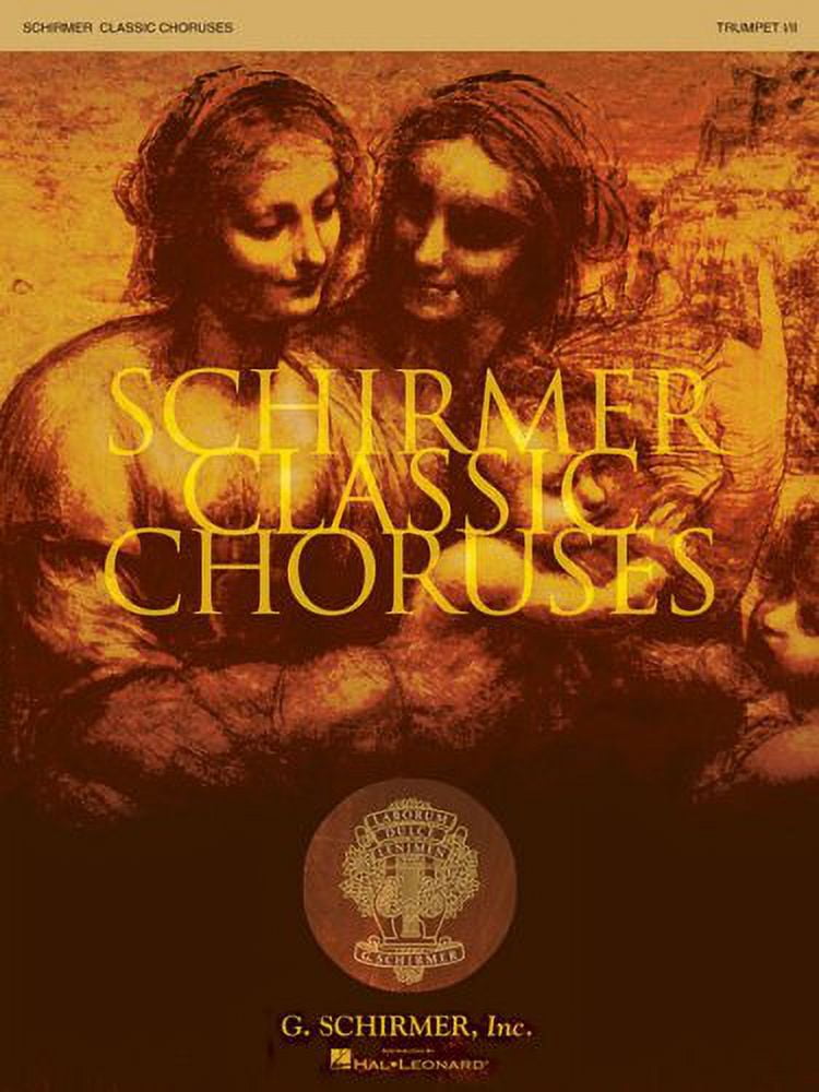 SCHIRMER CLASSIC CHORUSES TRUMPET I/II - Walmart.com