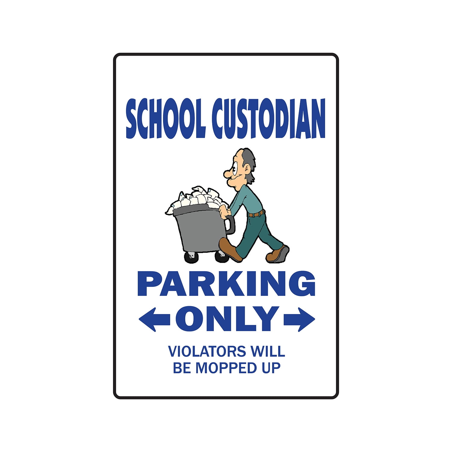 SCHOOL CUSTODIAN Aluminum Sign parking janitor retirement maintenance ...