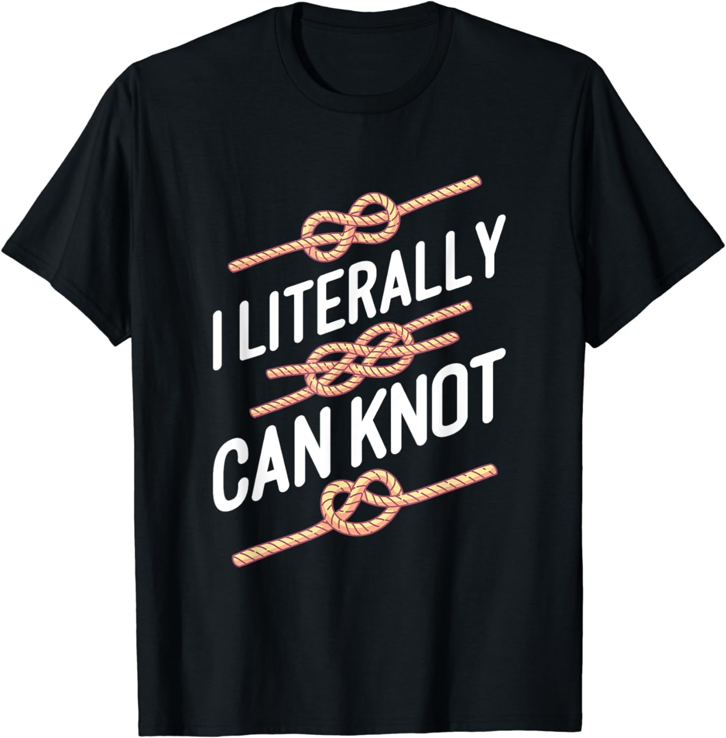 SCOUT: I Literally Can Knot T-Shirt - Walmart.com