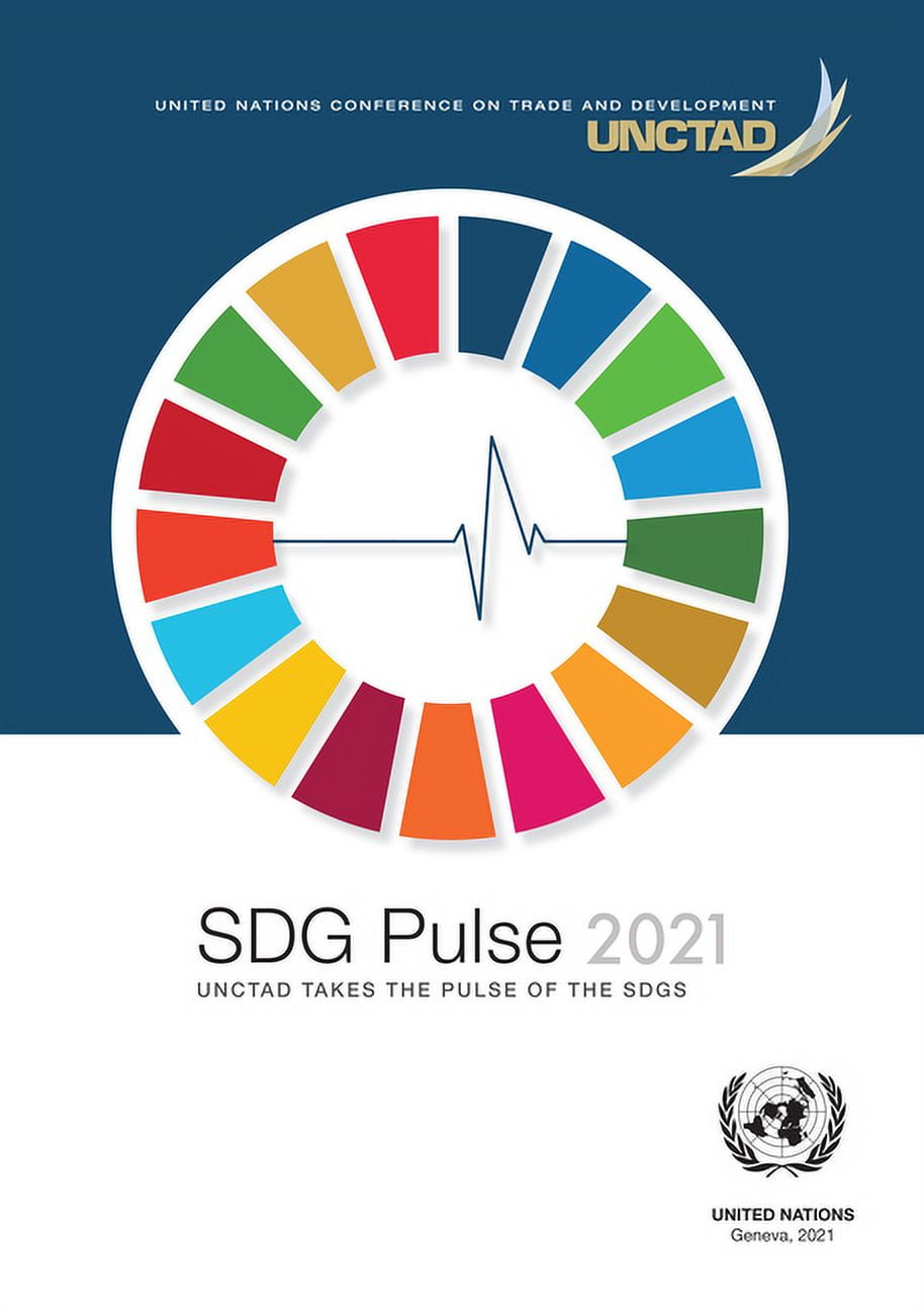 SDG Pulse 2021 : UNCTAD Takes the Pulse of the SDGs (Paperback ...